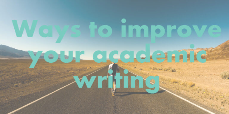 Ways To Improve Your Academic Writing